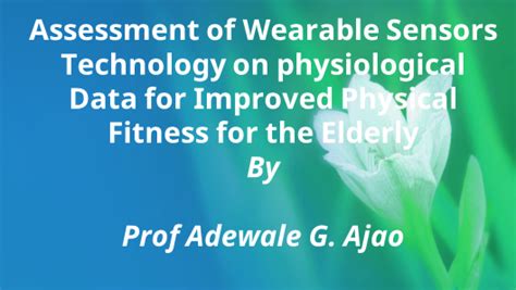 Assessment Of Wearable Sensors Technology On Physiological Data For Improved Physical Fitness