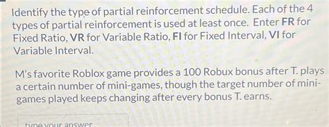 Solved Identify The Type Of Partial Reinforcement Schedule