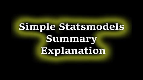 Simple Explanation Of Statsmodels Linear Regression Model Summary Youtube