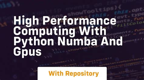 High Performance Computing With Python Numba And Gpus Youtube