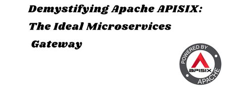 What Is Apache Apisix Dev Community