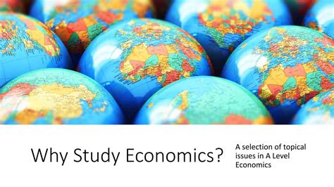 Why Study Economics 2019 Pptx Business Business And Finance