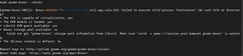 What Is The Meaning Of These Warnings And Messages In Gnome Boxes Checks Command This Is In