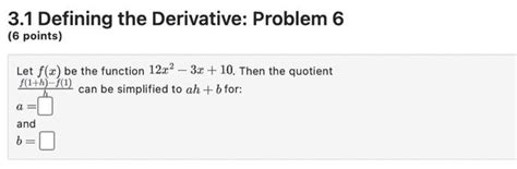 3 1 Defining The Derivative Problem 4 8 Points Let
