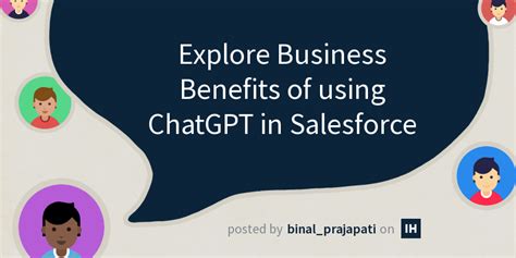 Explore Business Benefits Of Using Chatgpt In Salesforce Indie Hackers