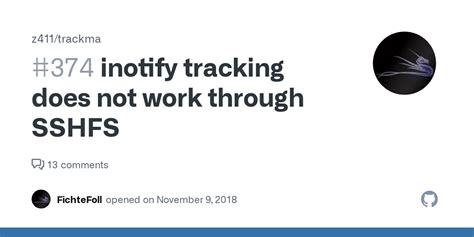 Inotify Tracking Does Not Work Through Sshfs · Issue 374 · Z411