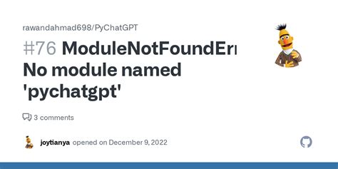 modulenotfounderror no module named pychatgpt · issue 76