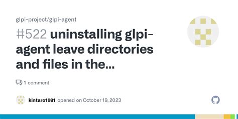 Uninstalling Glpi Agent Leave Directories And Files In The Installation