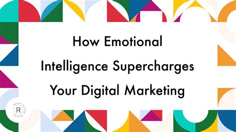 Cracking The Code How Emotional Intelligence Supercharges Your Digital Marketing