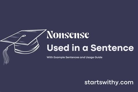 Nonsense In A Sentence Examples 21 Ways To Use Nonsense