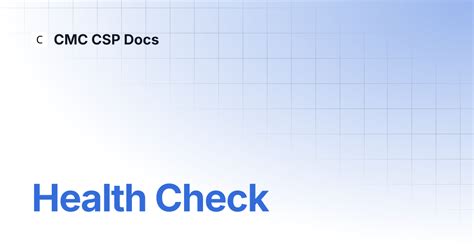 health check cmc csp docs