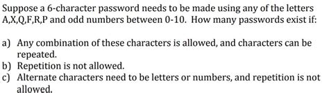 Solved Suppose A 6 Character Password Needs To Be Made Using
