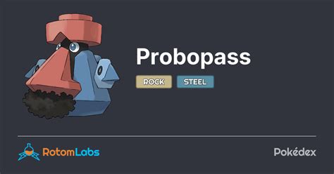 Probopass Rotomlabs Pokédex