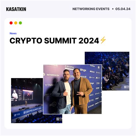 Crypto Summit 2024 Kasatkin Blockchain Development Medium
