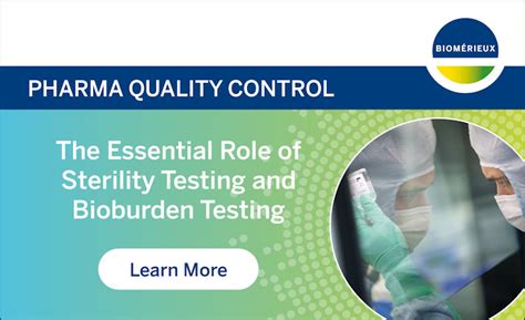 The Essential Role Of Rapid Sterility And Bioburden Testing