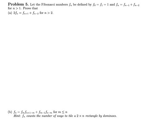 Solved Problem Let The Fibonacci Numbers Fn Be Defined Chegg