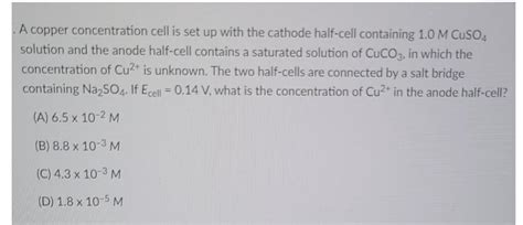 Solved A Copper Concentration Cell Is Set Up With The