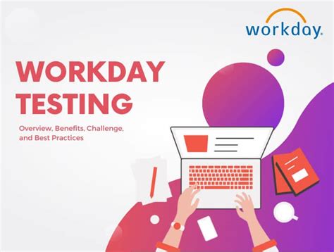 Workday Testing Overview Benefits Challenge Ritiriwaz