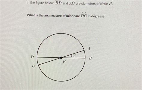 Solved In The Figure Below Overline Bd And Overline Ac Are Diameters Of Circle P What Is The