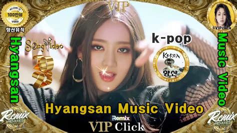 Korean K pop video Hyangsan Music Remix 향산 시인마을 Hyangsan vipclick 봄처녀