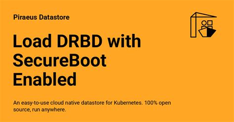 load drbd with secureboot enabled piraeus datastore