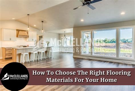 How To Choose The Right Flooring Materials For Your Home