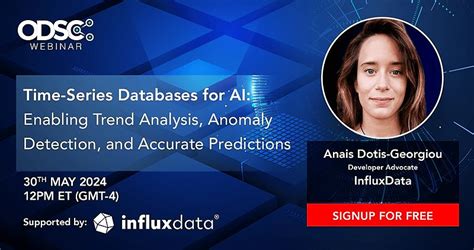 Influxdata On Linkedin Upcoming Webinar Time Series Databases For Ai Enabling Trend Analysis