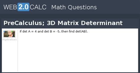 View Question Precalculus 3d Matrix Determinant