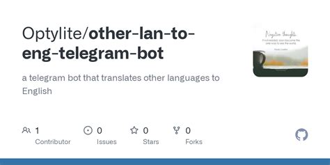 Github Optyliteother Lan To Eng Telegram Bot A Telegram Bot That