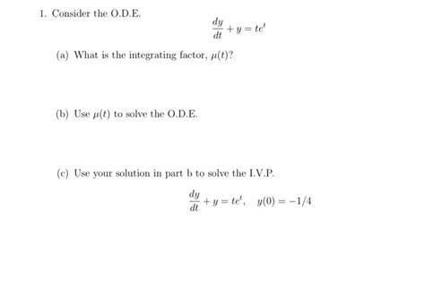 Solved Consider The O D E Dy Dt Y Te A What Is Chegg Com