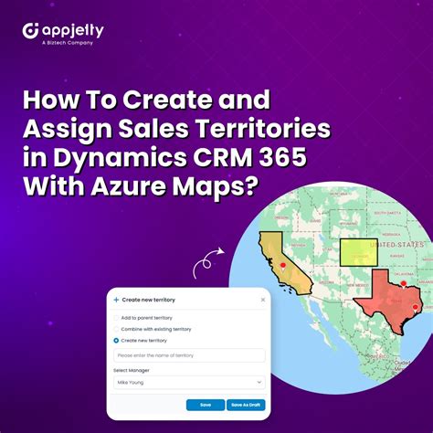 Appjetty Managing Sales Territories Just Got Easier With Dynamics Crm 365 And Azure Maps With