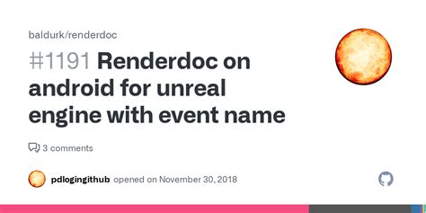 renderdoc on android for unreal engine with event name · issue 1191 · baldurk renderdoc · github