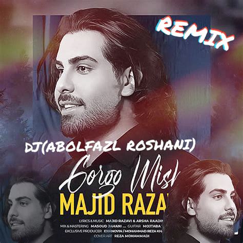 ریمیکس مجید رضوی، گرگ و میش دی جیابوالفضل روشنی طرفداری