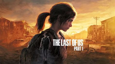 The Last Of Us Ellie Williams Joel Joel Miller Playstation 5