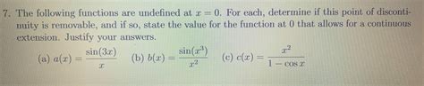 Solved 7 The Following Functions Are Undefined At X 0