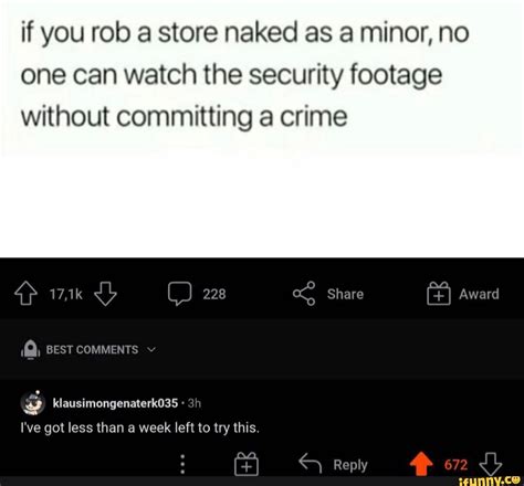 If You Rob A Store Naked As A Minor No One Can Watch The Security