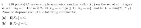 8 10 Points Consider Simple Symmetric Random Walk