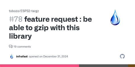 Feature Request Be Able To Gzip With This Library Issue Tobozo Esp Targz Github