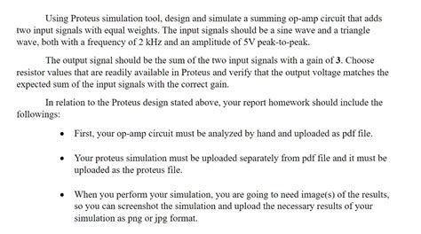 Solved Using Proteus Simulation Tool Design And Simulate A Summing Op Amp Circuit That Adds