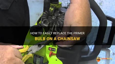 How To Easily Replace The Primer Bulb On A Chainsaw ShunTool