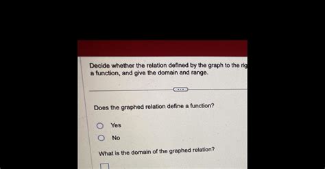 [answered] Decide Whether The Relation Defined By The Graph To The Rig