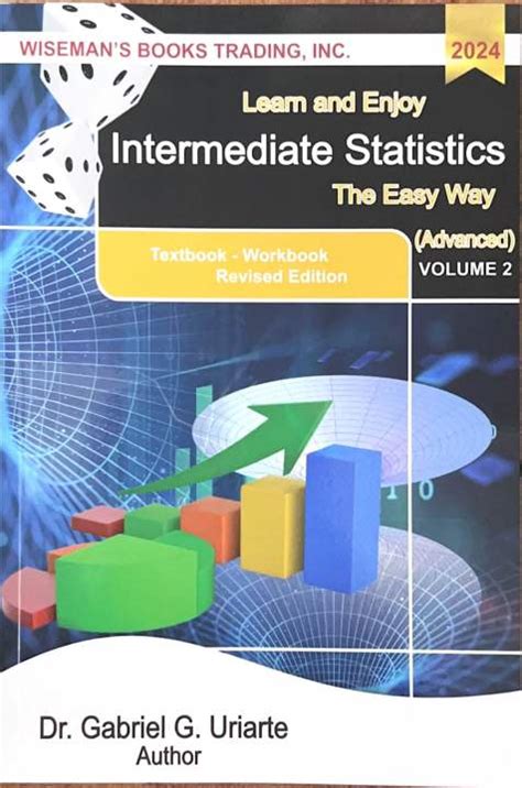 Learn And Enjoy Intermediate Statistics The Easy Way Advanced Vol 2