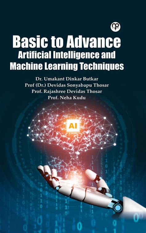 Basic To Advance Artificial Intelligence And Machine Learning