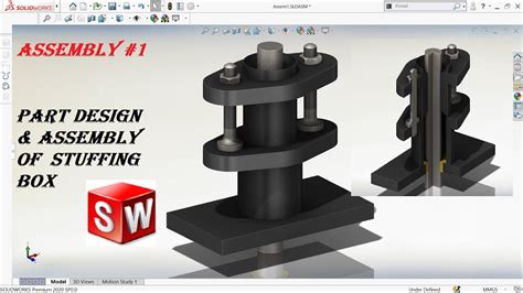 Solidworks I Assembly And Part Design Of Stuffing Box Youtube