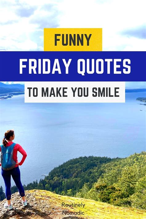 100 Funny Friday Quotes To Add Humor To Your Morning Routinely Shares
