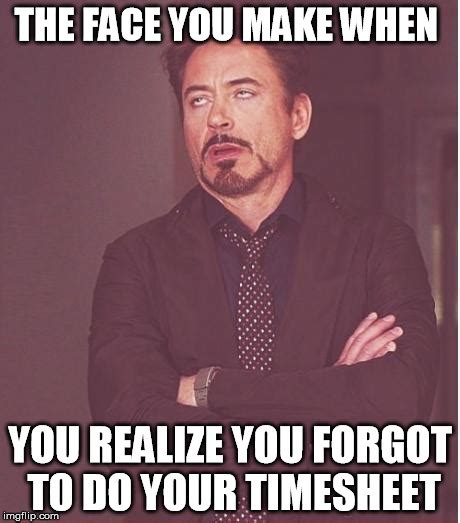 Best Timesheet Memes To Laugh At While Filling In Your Timesheets Artofit