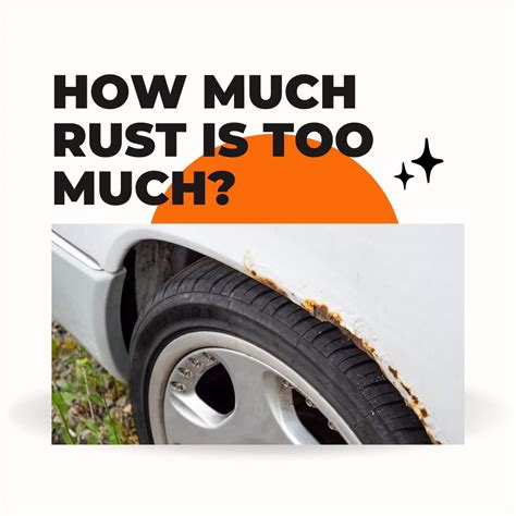 How Much Rust Is Too Much On A Car Answered How Much Rust Is Too Much On A Car Answered