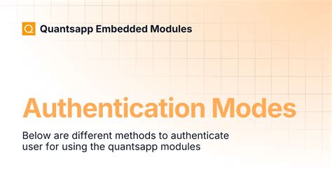 Authentication Modes Quantsapp Embedded Modules