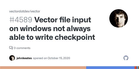 Vector File Input On Windows Not Always Able To Write Checkpoint · Issue 4589 · Vectordotdev