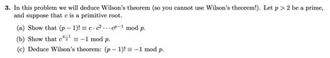 solved in this problem we will deduce wilson s theorem so